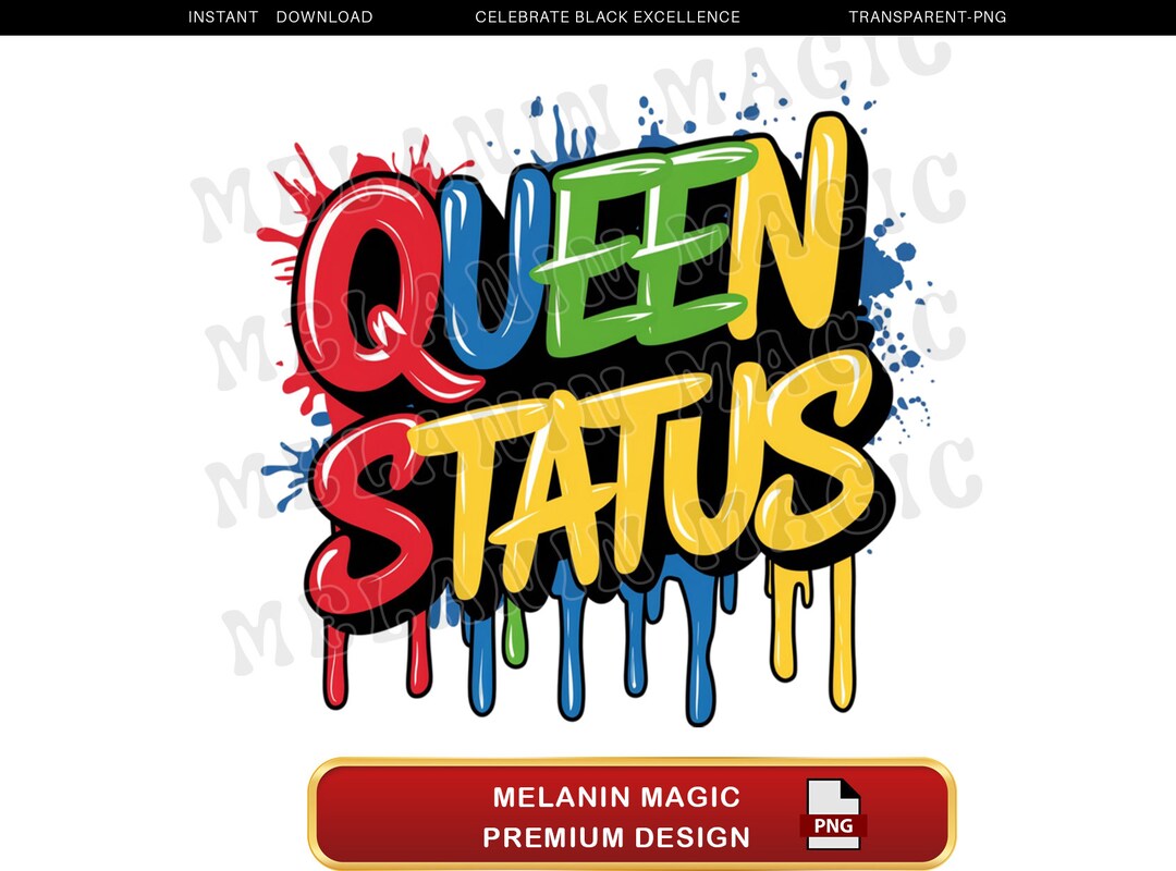 Queen Status Png Sublimation Design, Graffiti Style Png, Street Art Png ...