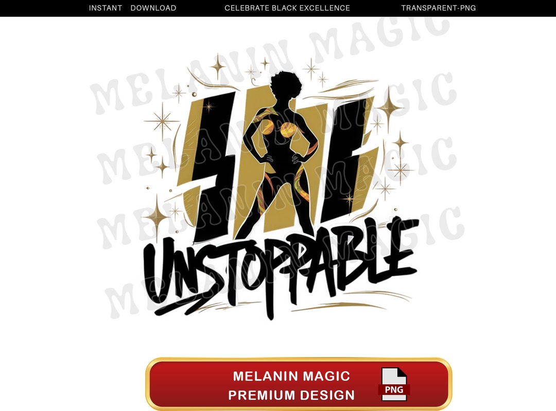 She Unstoppable Png Sublimation Design, Empowerment Png, Confident ...