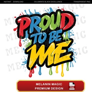 Proud to Be Me Png Sublimation Design, Inspirational Art, Positive ...