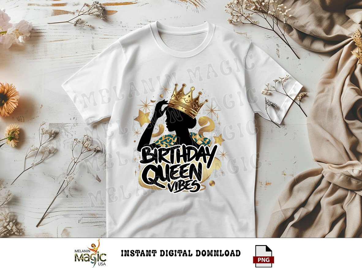 Birthday Queen Vibes Png Sublimation Design, Black Queen Png, Birthday ...