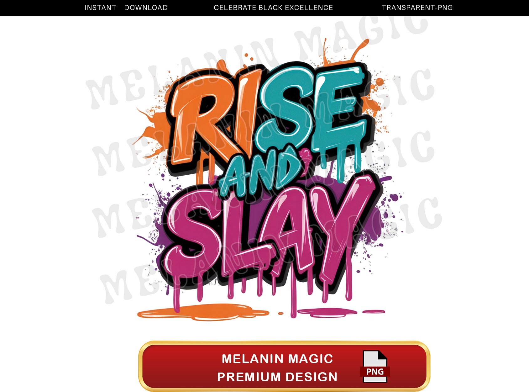 Rise and Slay Png Sublimation Design, Graffiti Style Png, Motivational ...