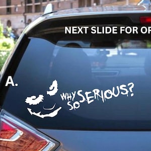 Why so Serious? Decal - Sticker for Cars, Laptop, Vehicle, Custom. - Etsy