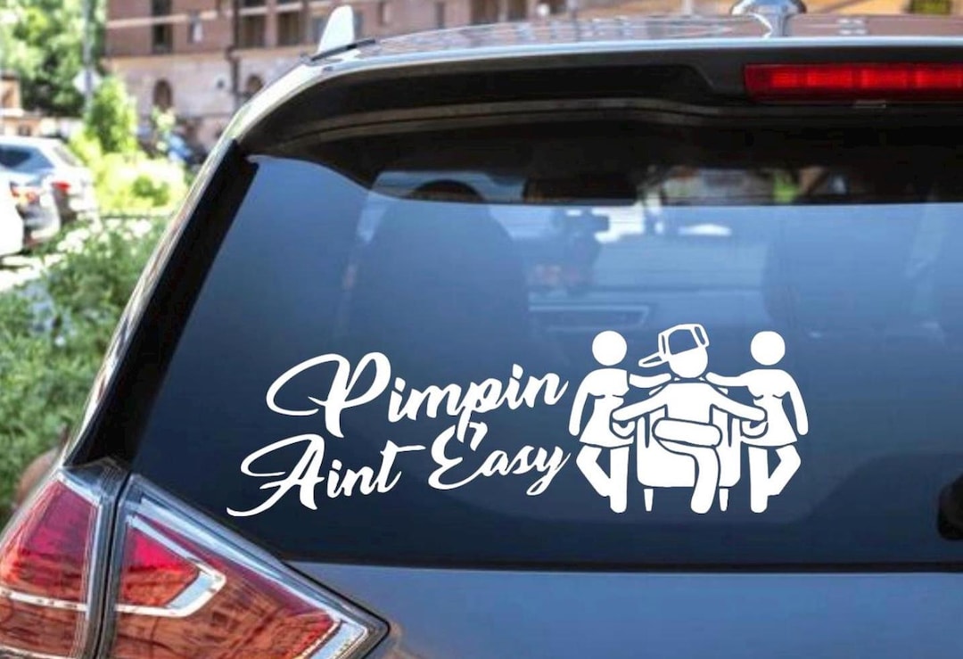 Pimping Ain’t Easy Decal - Decal for Cars, Laptop, Vehicle, Custom. - Etsy