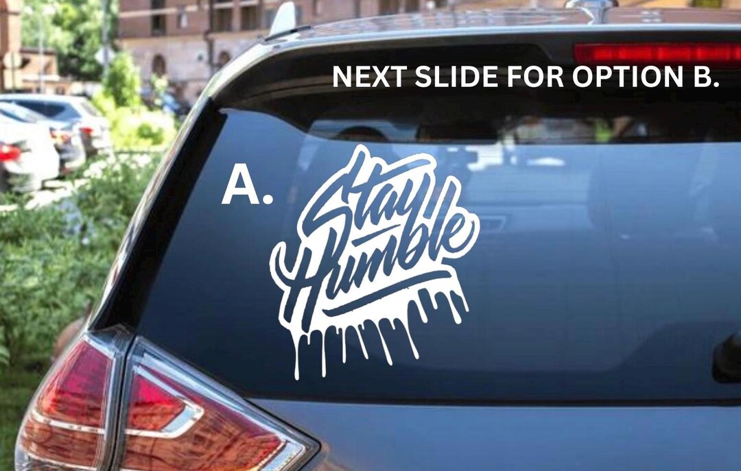 Stay Humble Decal - Decal for Cars, Laptop, Vehicle, Custom - Etsy