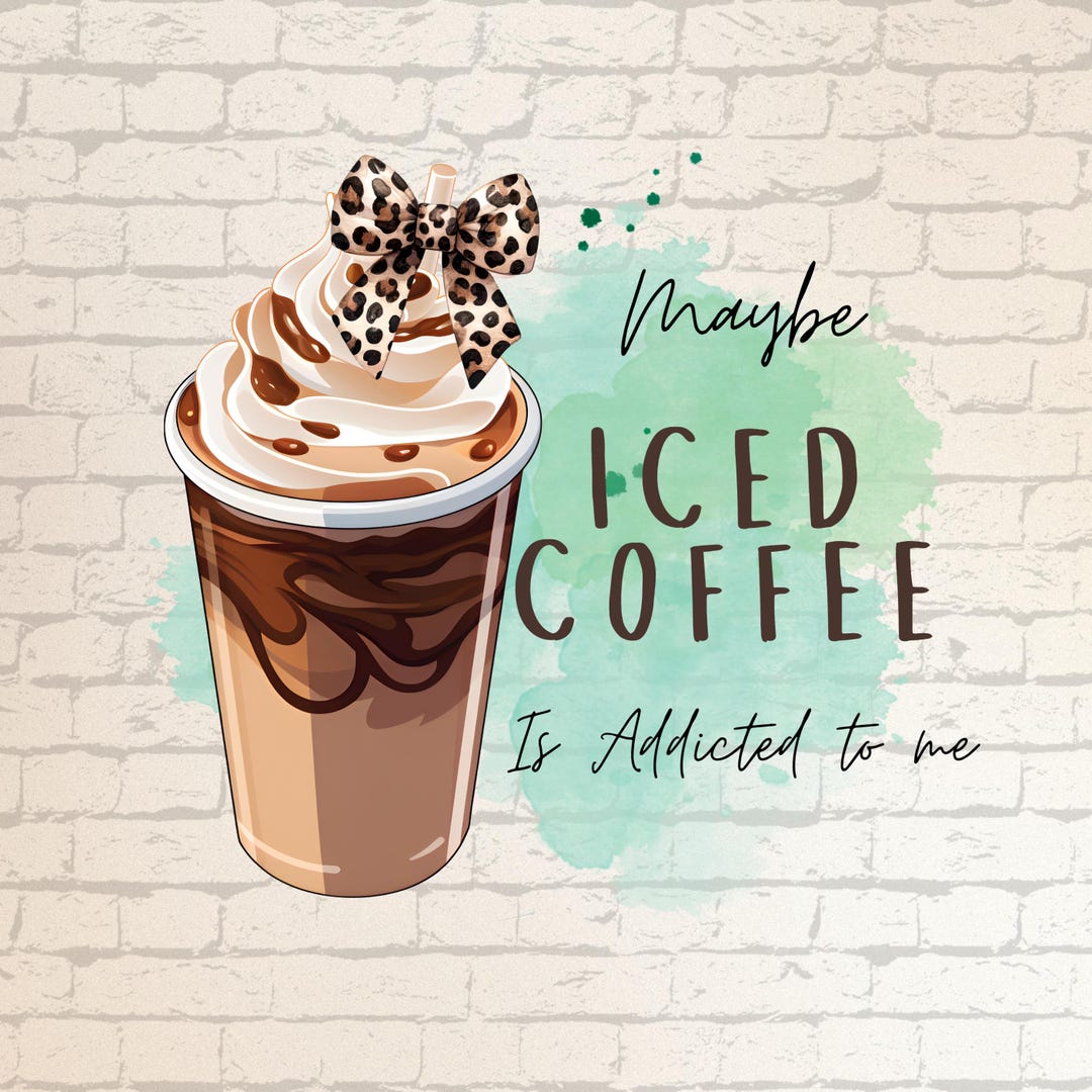 Iced Coffee PNG Digital Download Coffee Clipart Printable Coffee Art ...
