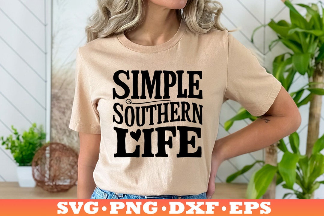Simple Southern Life Svg, Country Girl Svg, Southern Girl Svg, Western ...