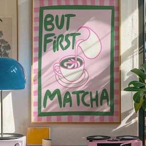 Hand Drawn Kitchen Print - but First Matcha Poster - Matcha Club Print ...