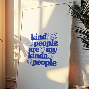 Printable Poster Kind People Are My Kinda People Digital Download Wall ...