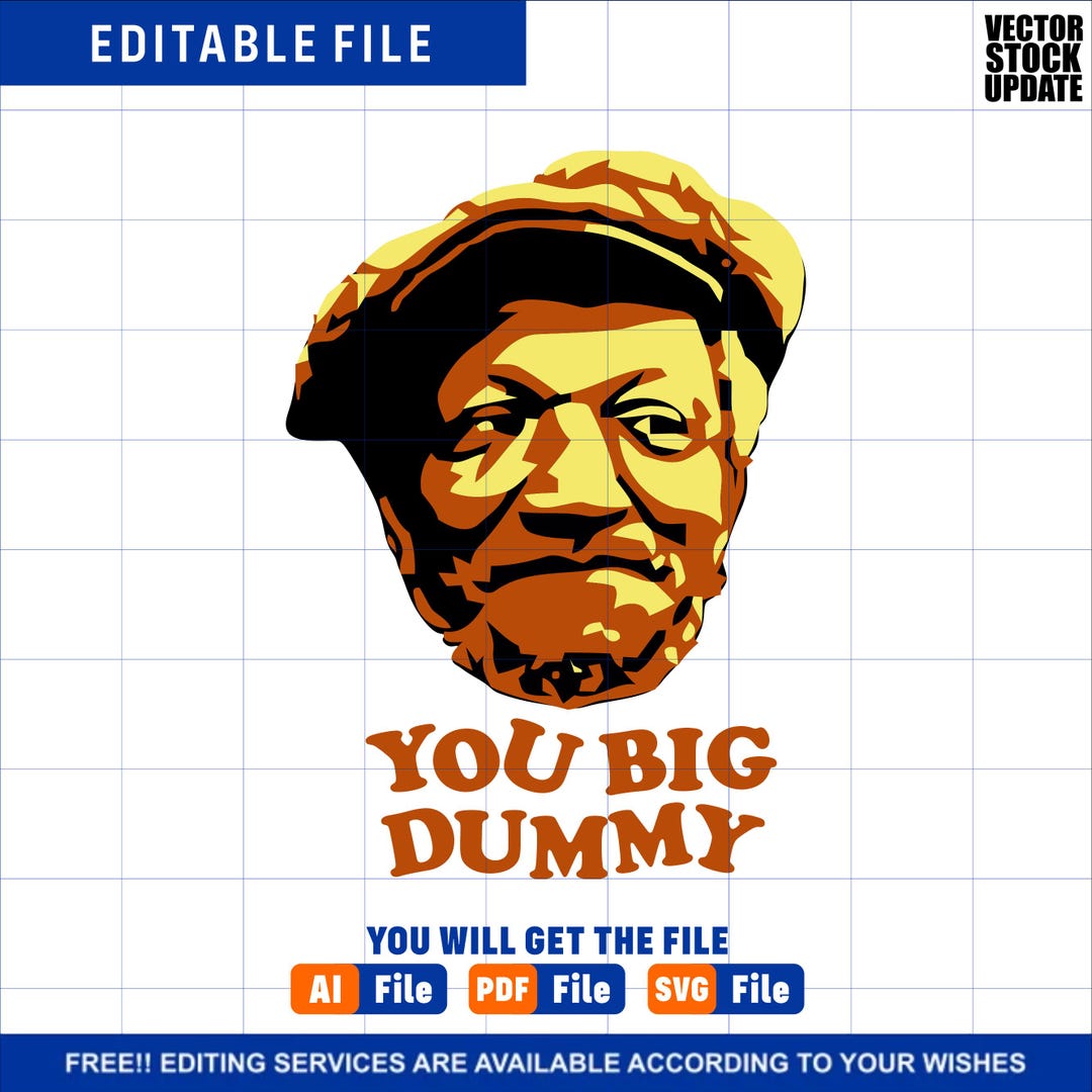 You Big Dummy Png Svg, Sanford and Son Png, Fred Sanford Png, Vintage ...