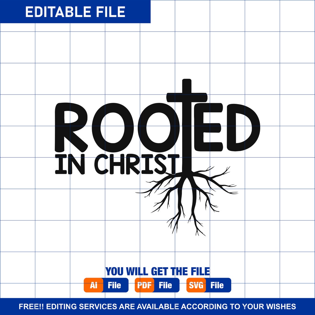 Rooted in Christ SVG, Faith Svg, Jesus SVG, Religious Svg, Cross and ...