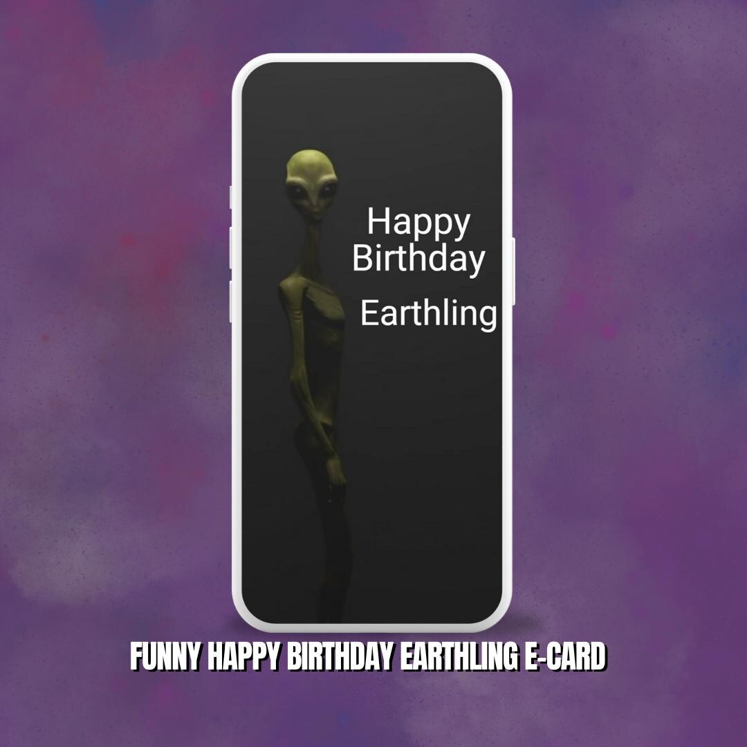 Fun Happy Birthday Ecard Alien Card E-card UFO Earthling Funny Joke ...
