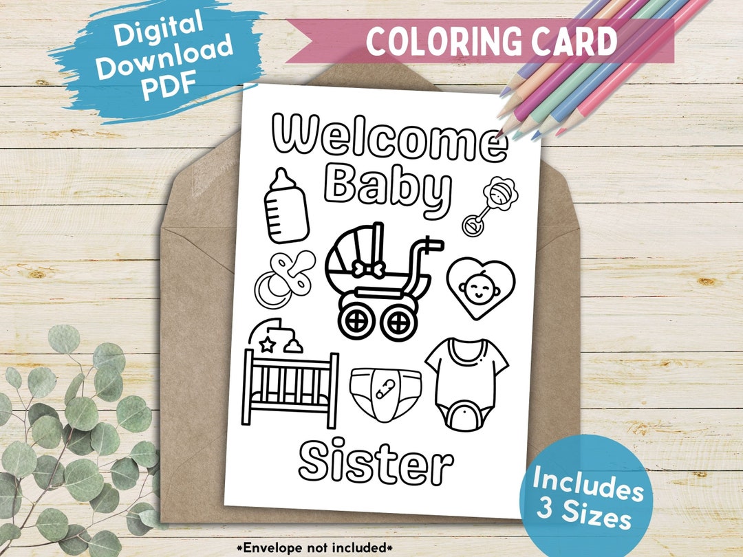 Welcome Baby Sister Printable Colorable Carding, Congratulations New ...