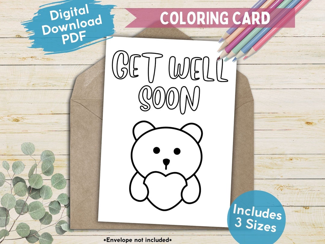 Cute Get Well Soon Colorable Printable Card for Kids and Adults ...