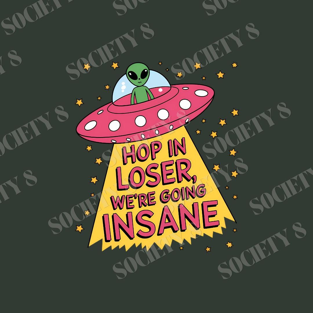 Hop in Loser Alien Art – Funny UFO Digital Download – Trippy Space Wall ...