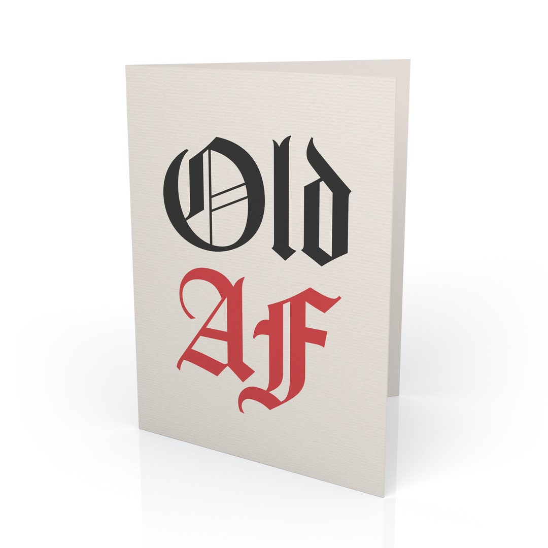 Old AF Funny Old Age Birthday Card - Etsy