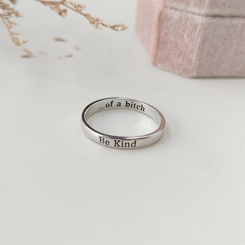 Engraved Sterling Silver Mantra Ring: Be Kind...of A Bi*ch - Etsy