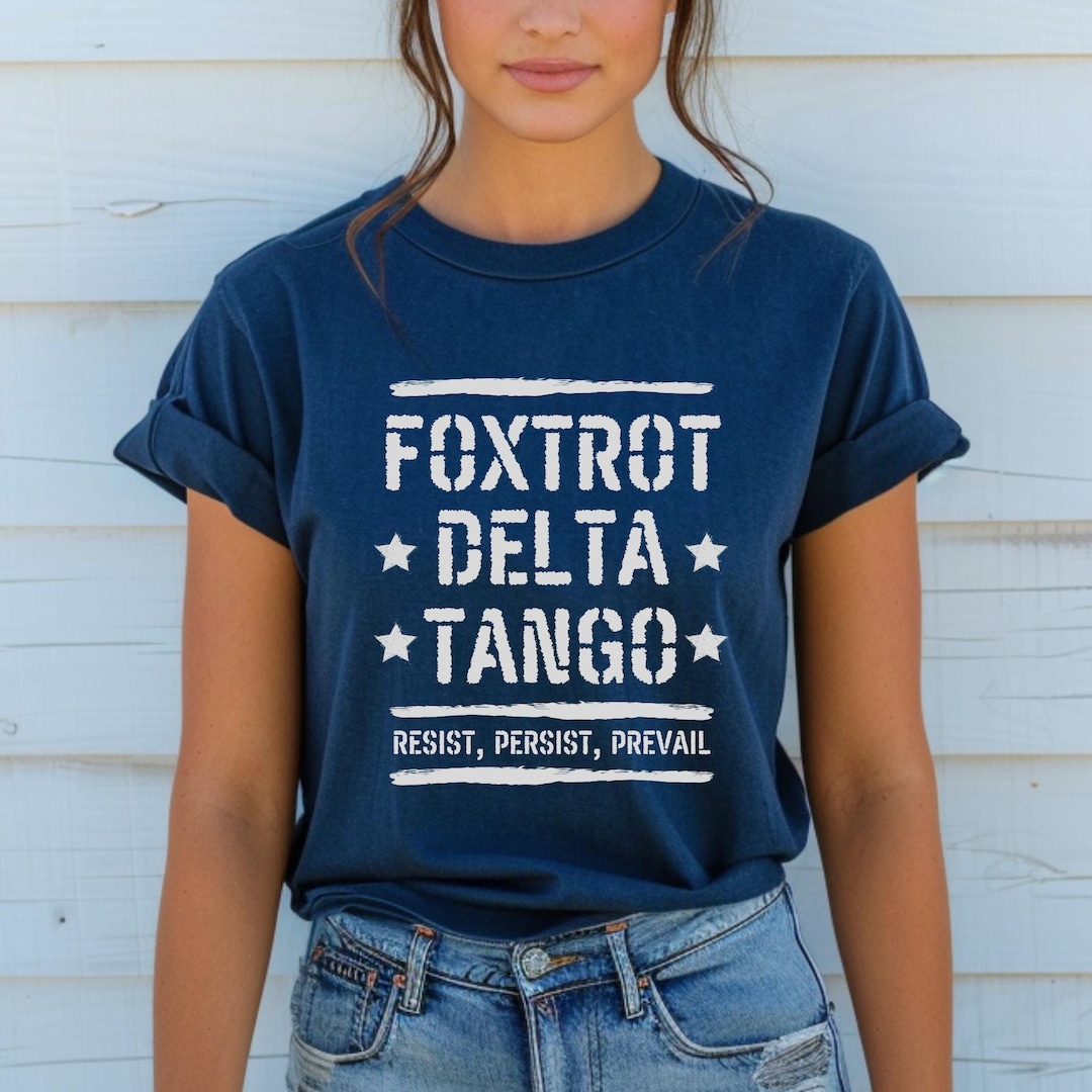 Foxtrot Delta Tango Shirt Anti-trump Sweatshirt Not Subtle Anti Trump ...