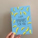I'm Bananas for You Card – Cute and Funny Handmade Valentine’s Day Card ...