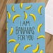 I'm Bananas for You Card – Cute and Funny Handmade Valentine’s Day Card ...