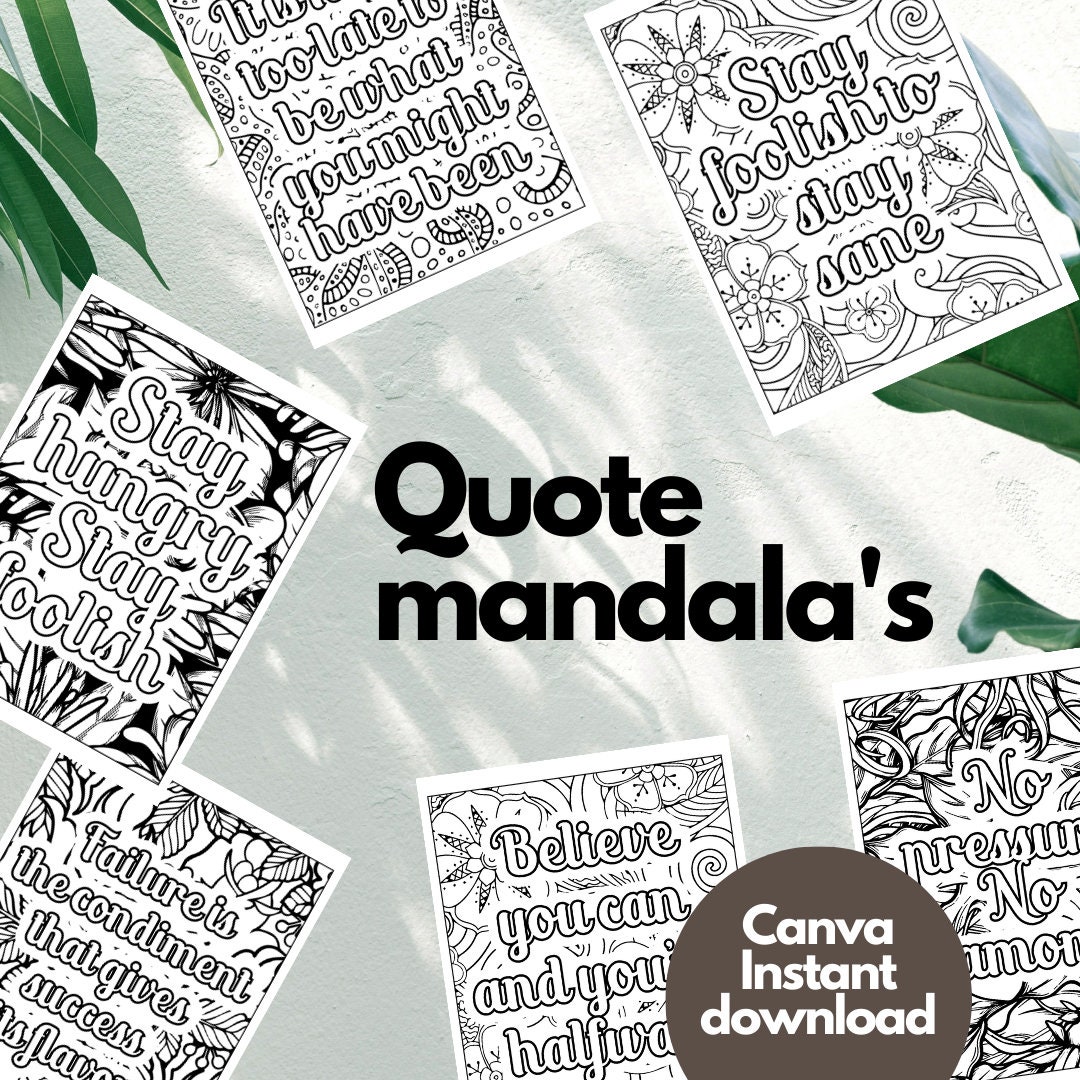 Motivational Quote Mandala Coloring Pages – Stress Relief Printable Art ...