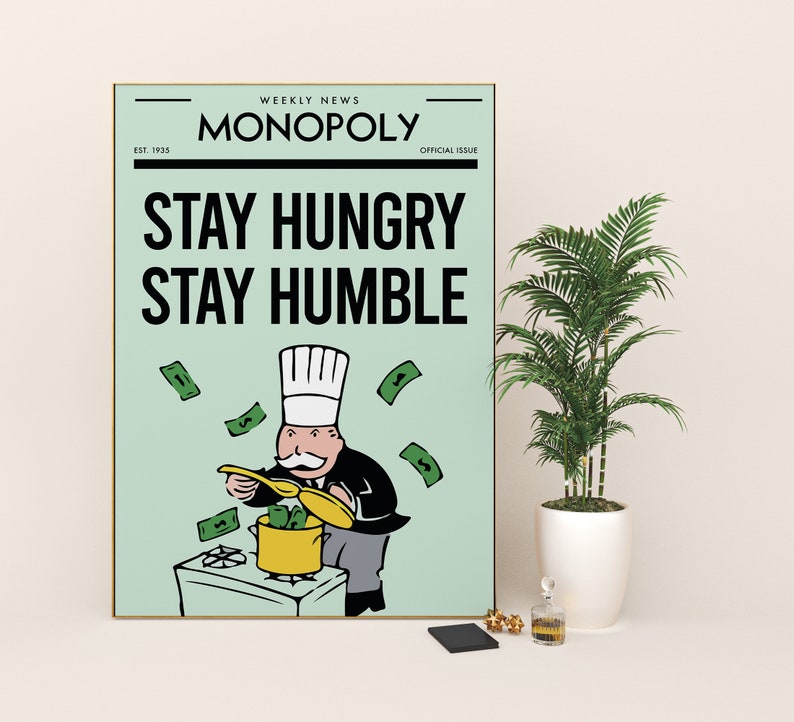 Monopoly Printable Wall Art - Stay Hungry, Stay Humble. Graffiti Canvas ...