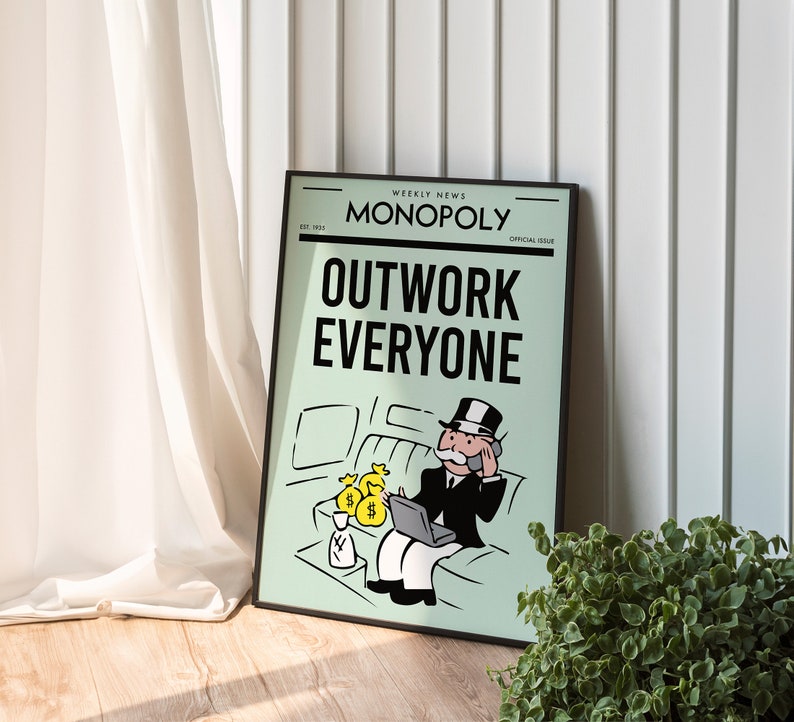 Monopoly 'outwork Everyone' Art Print: Motivational Office Decor ...