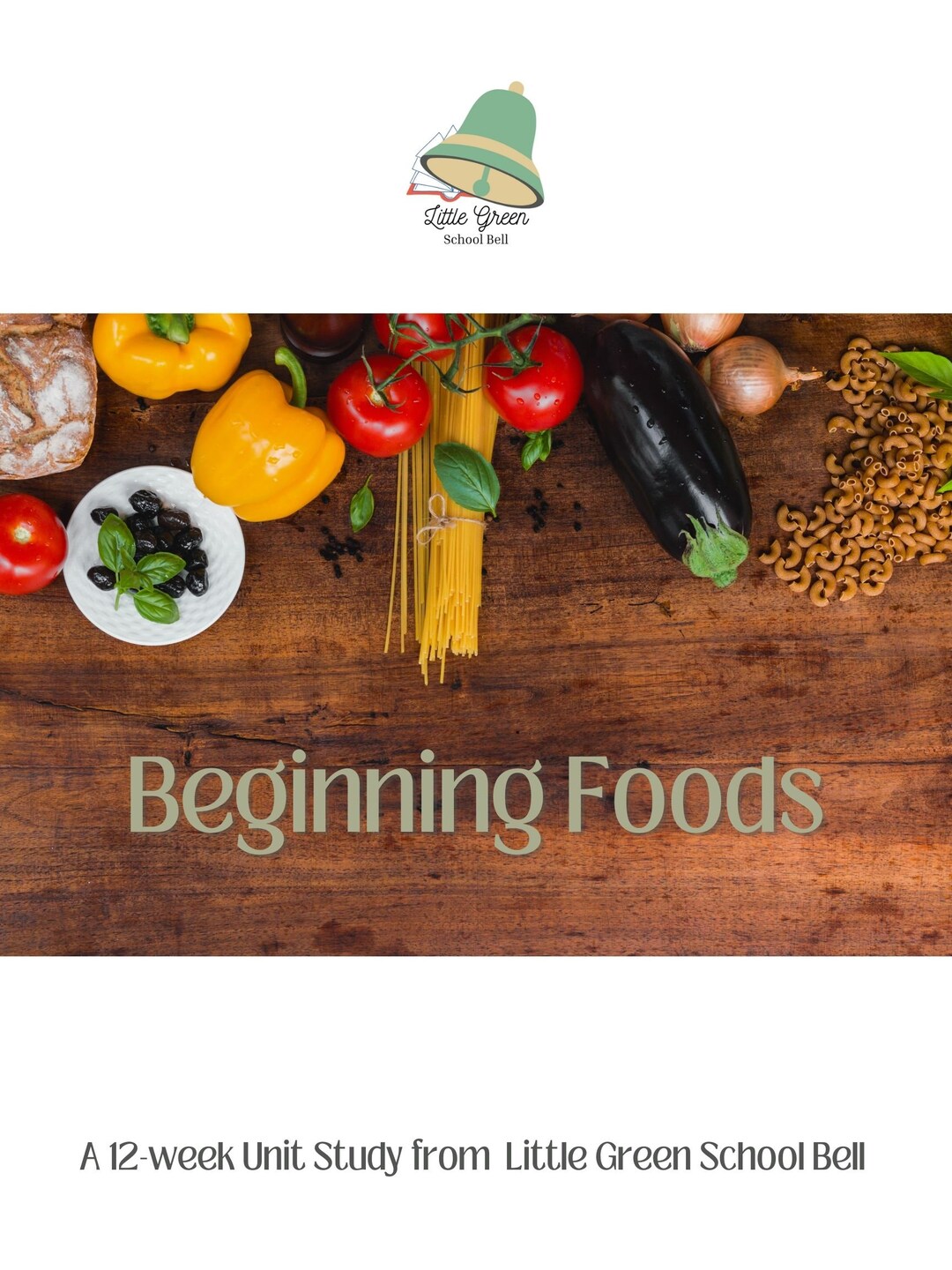 Beginning Foods - Homeschool Unit Study - 12-week Middle School/high ...