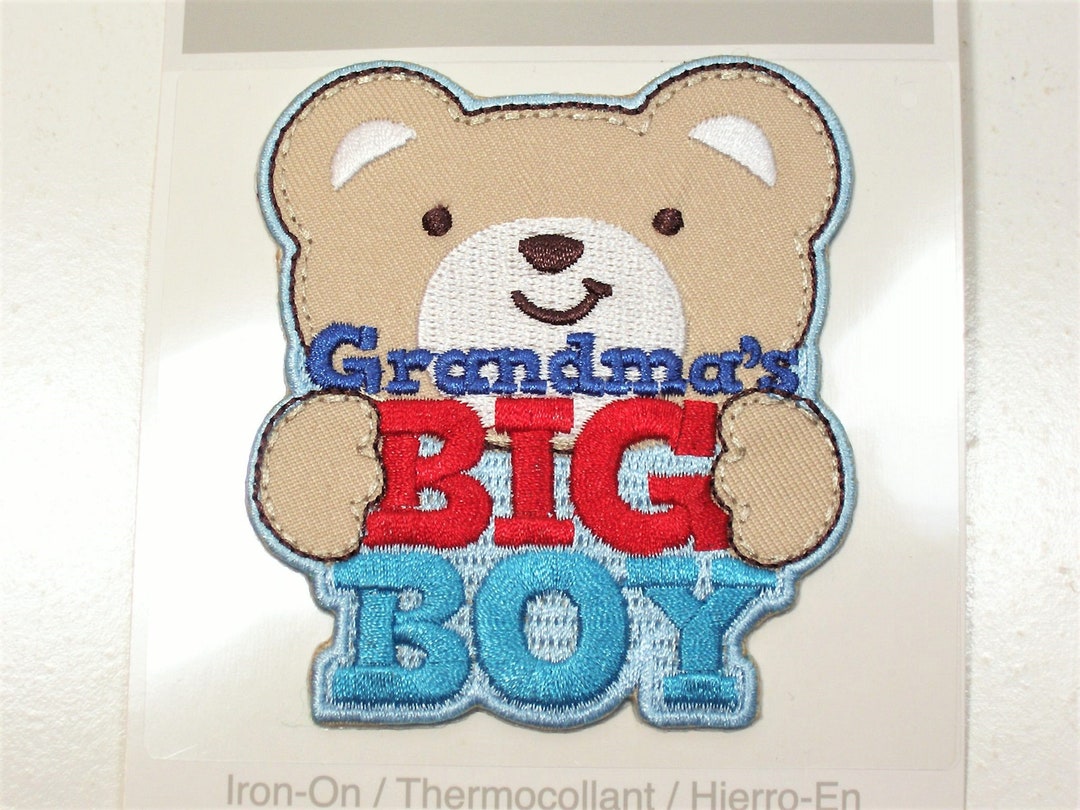 Teddy Bear Patch, Grandma's Big Boy Embroidered Iron on Patch, Bear Hug ...