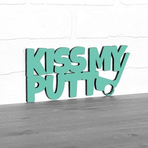 Kiss My Putt Carved Wood Wall Art, Golf Gifts for Men Wood Sign, Golf ...
