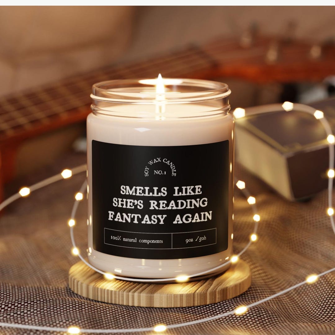 Smells Like She's Reading Fantasy Again Bookish Candle Book Lovers ...