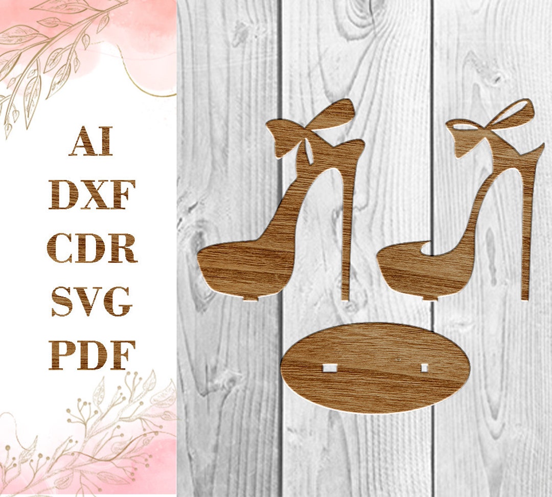 High Heel Shoe/ SVG, DXF, CDR/ File for Laser Cutting/plywood Thickness ...