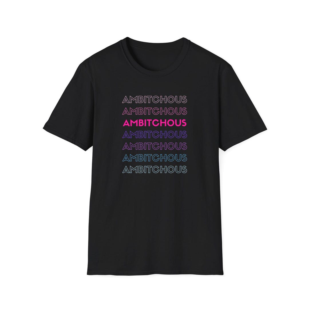 Ambitchous Unisex Softstyle T-shirt, Ambitious Tee, Funny Graphic, Color Progresshion Pink ...