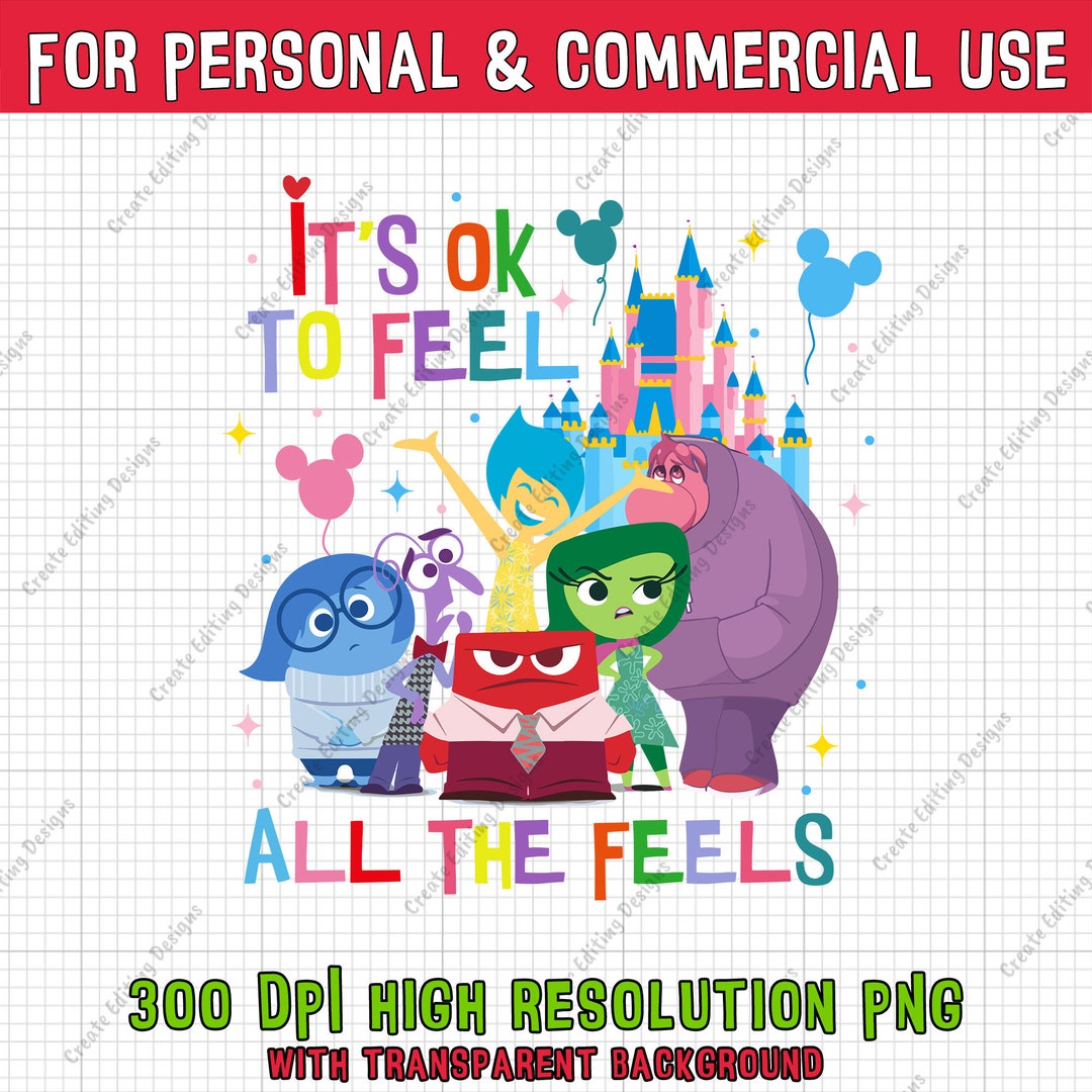 Inside Out It's Okay to Feel All the Feels Png, Emotions Mental Health ...