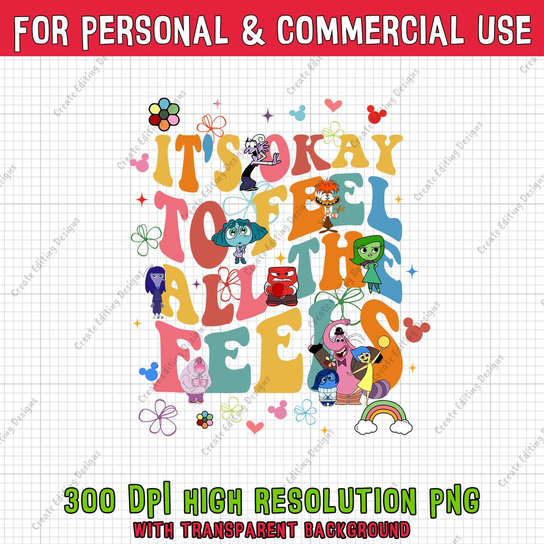Inside Out It's Okay to Feel All the Feels Png, Emotions Mental Health ...