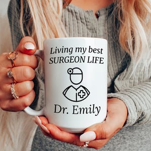 Living My Best Surgeon Life Mug, Custom Surgeon Gift, Personalized ...
