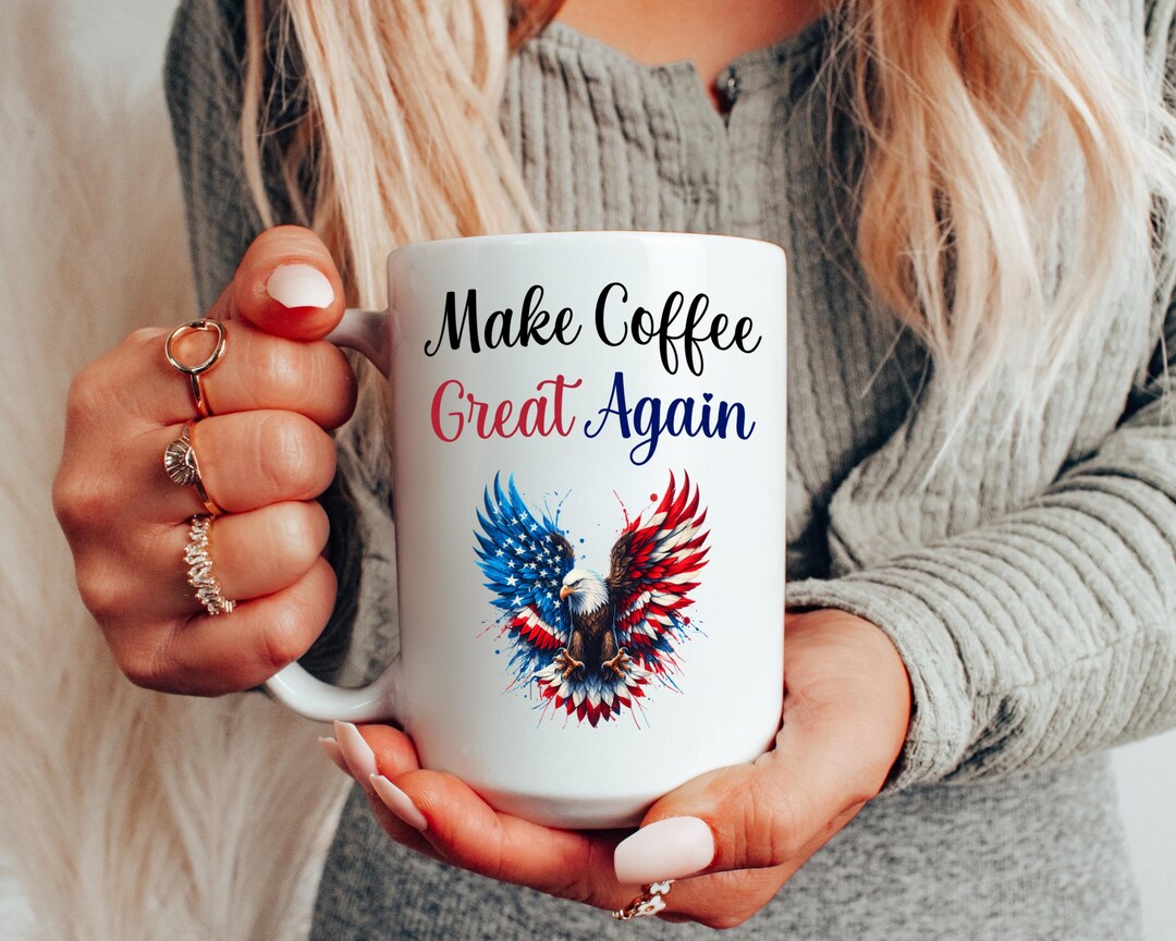 Make Coffee Great Again Mug, Eagle With American Flag Design, Funny ...