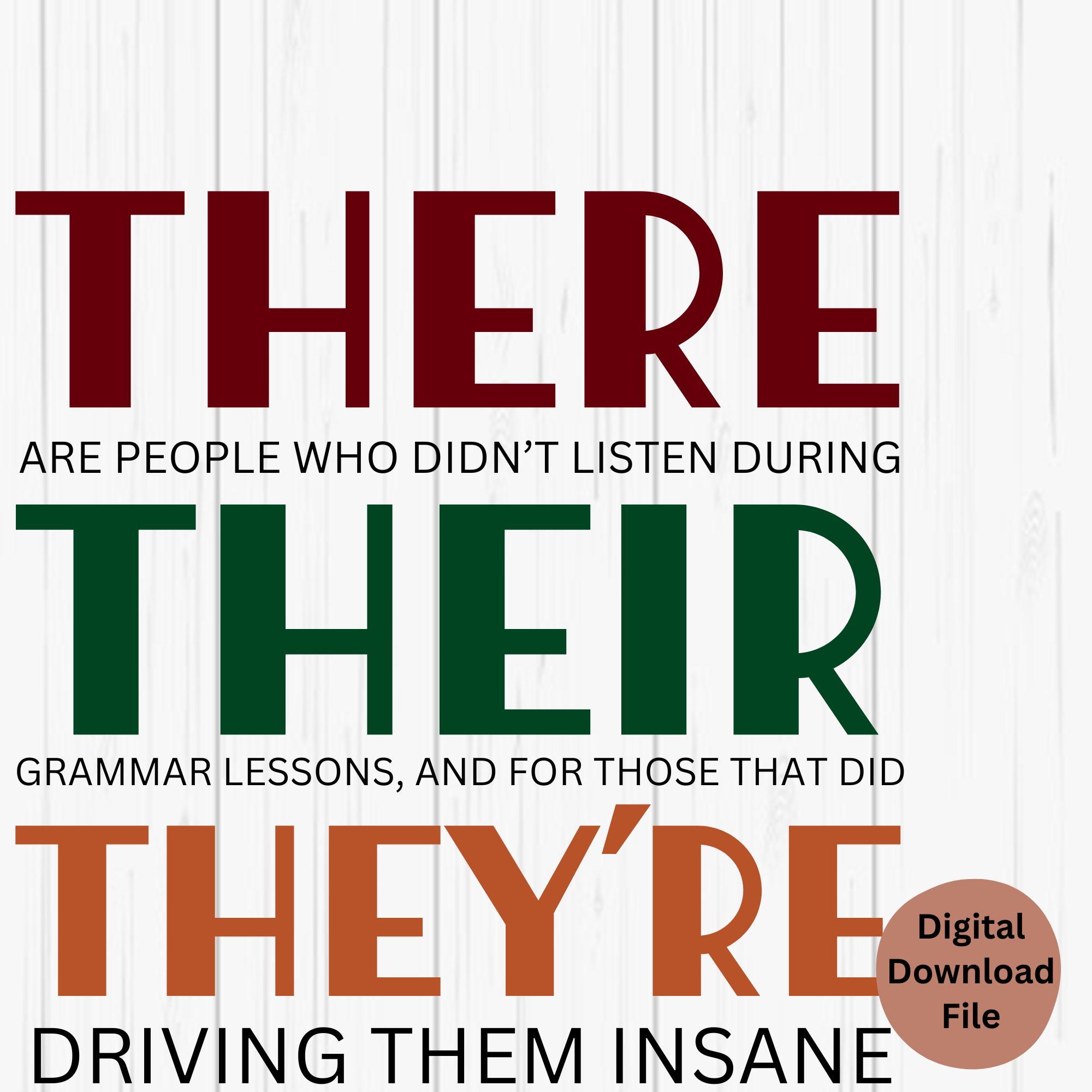 There Their They're Funny Grammar SVG & PNG Files, Teacher Humor ...