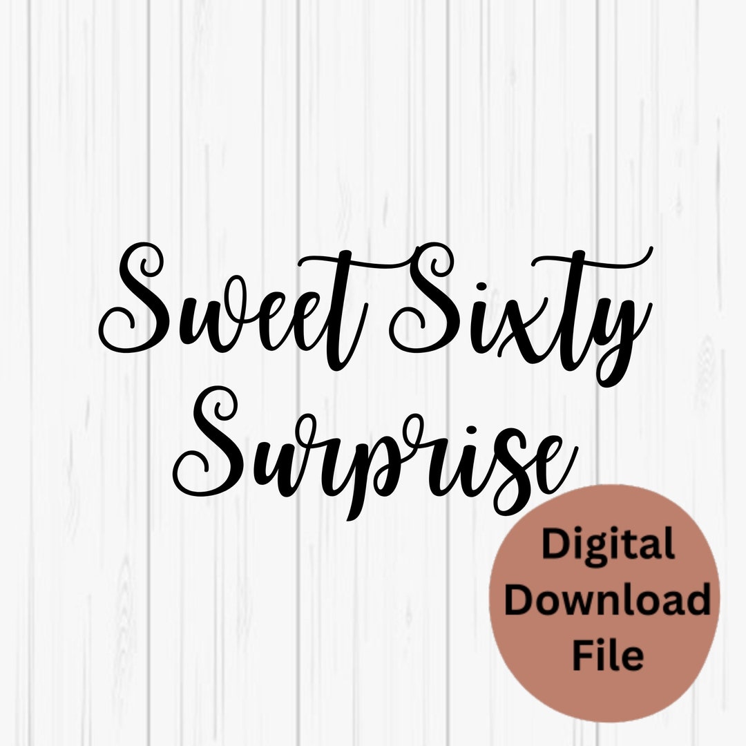 60th Birthday Svg,60th Birthday PNG, Digital Files for Turning 60, Fun ...