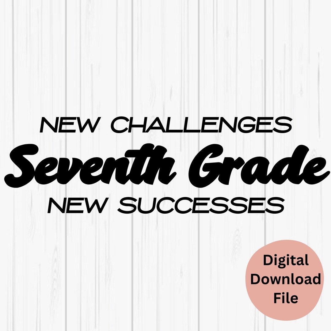 Seventh Grade SVG, 7th Grade Svg, 7th Grade PNG, 7th Grade Digital File ...