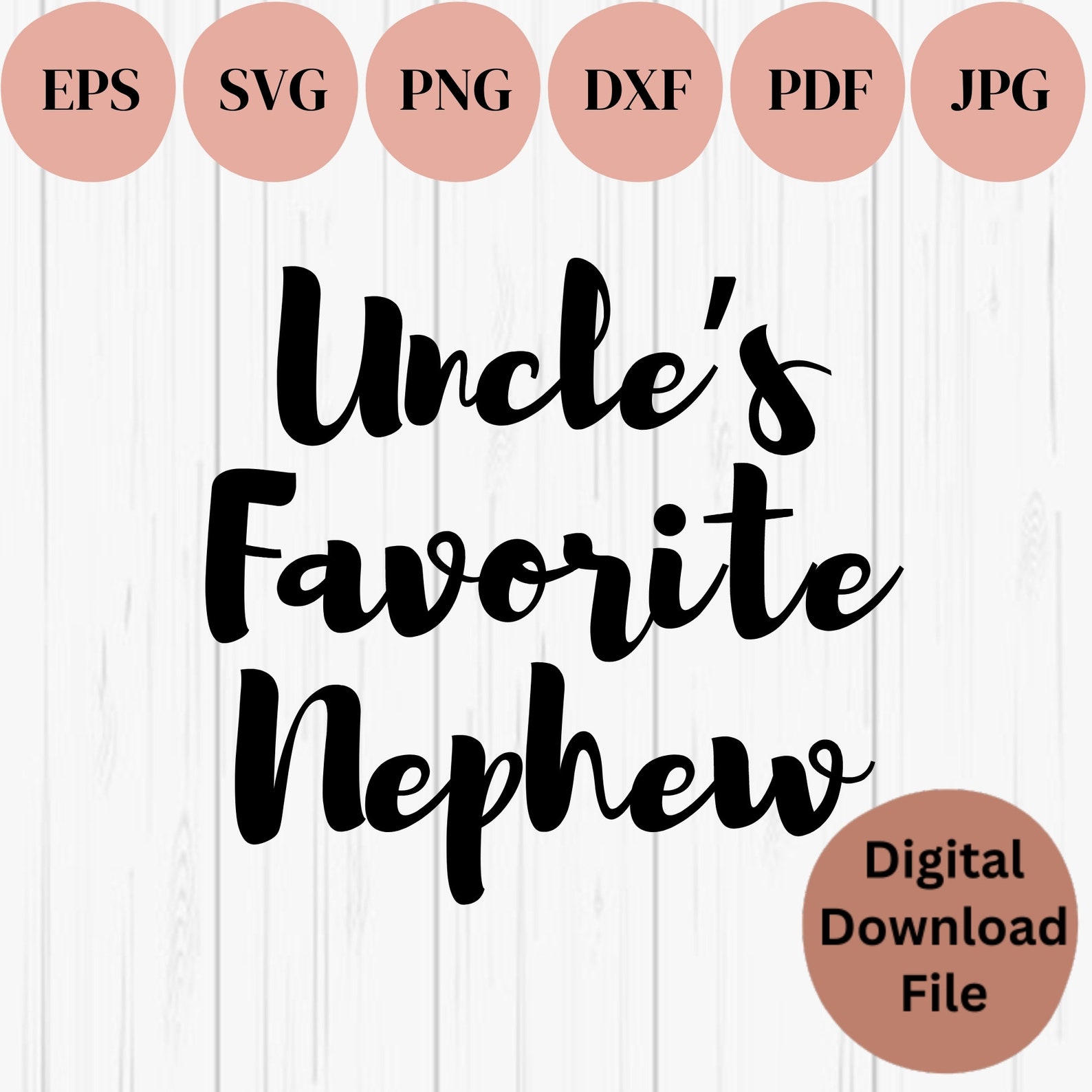 Uncle SVG, Uncle PNG, Nephew SVG, Nephew Png, Uncle's Favorite Nephew ...