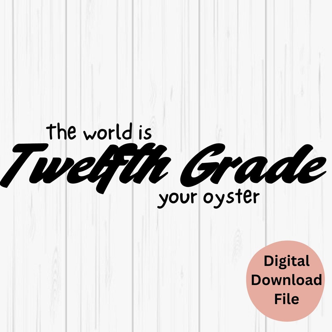 Twelveth Grade SVG, 12th Grade Svg, 12th Grade PNG, 12th Grade Digital ...