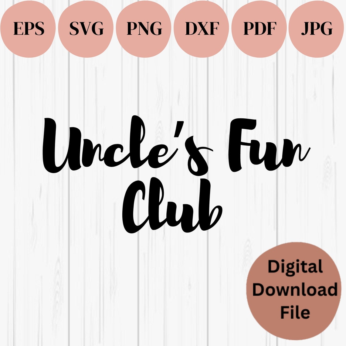 Uncle SVG, Uncle PNG, Uncle's Fun Club, Digital Files for Uncles, Uncle ...