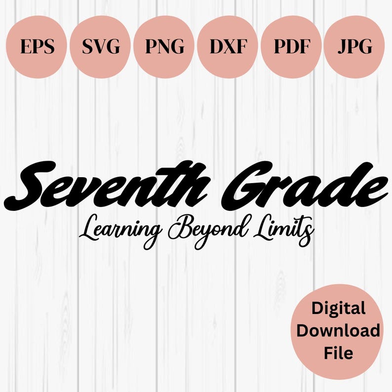Seventh Grade SVG, 7th Grade Svg, 7th Grade PNG, 7th Grade Digital File ...