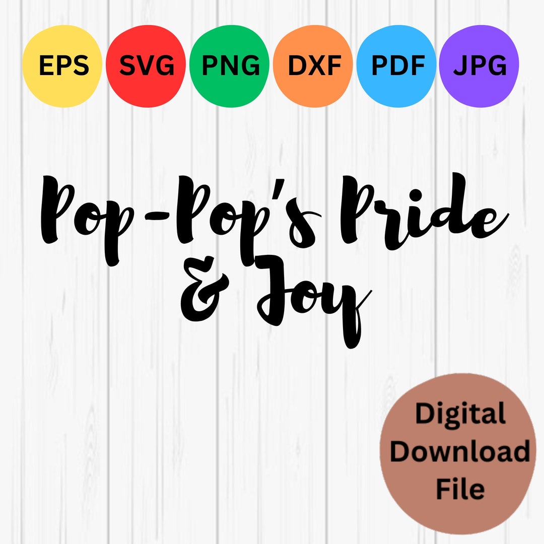 Grandpa SVG, Grandpa PNG, Pop-pop's Pride & Joy, Digital Files for ...