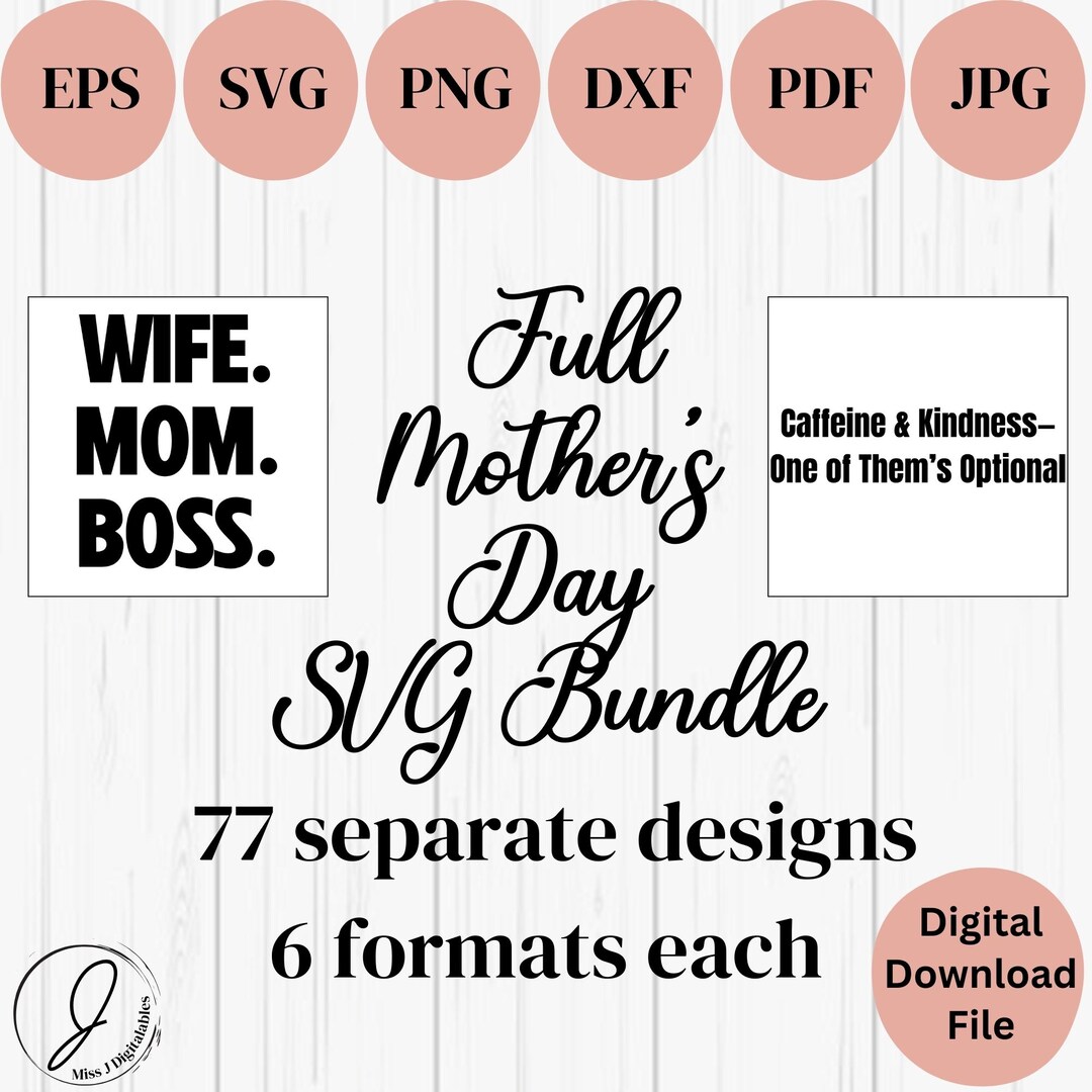 Full Mother's Day SVG Bundle - 77 Designs for Mama, PNG JPG Dxf Pdf Eps ...
