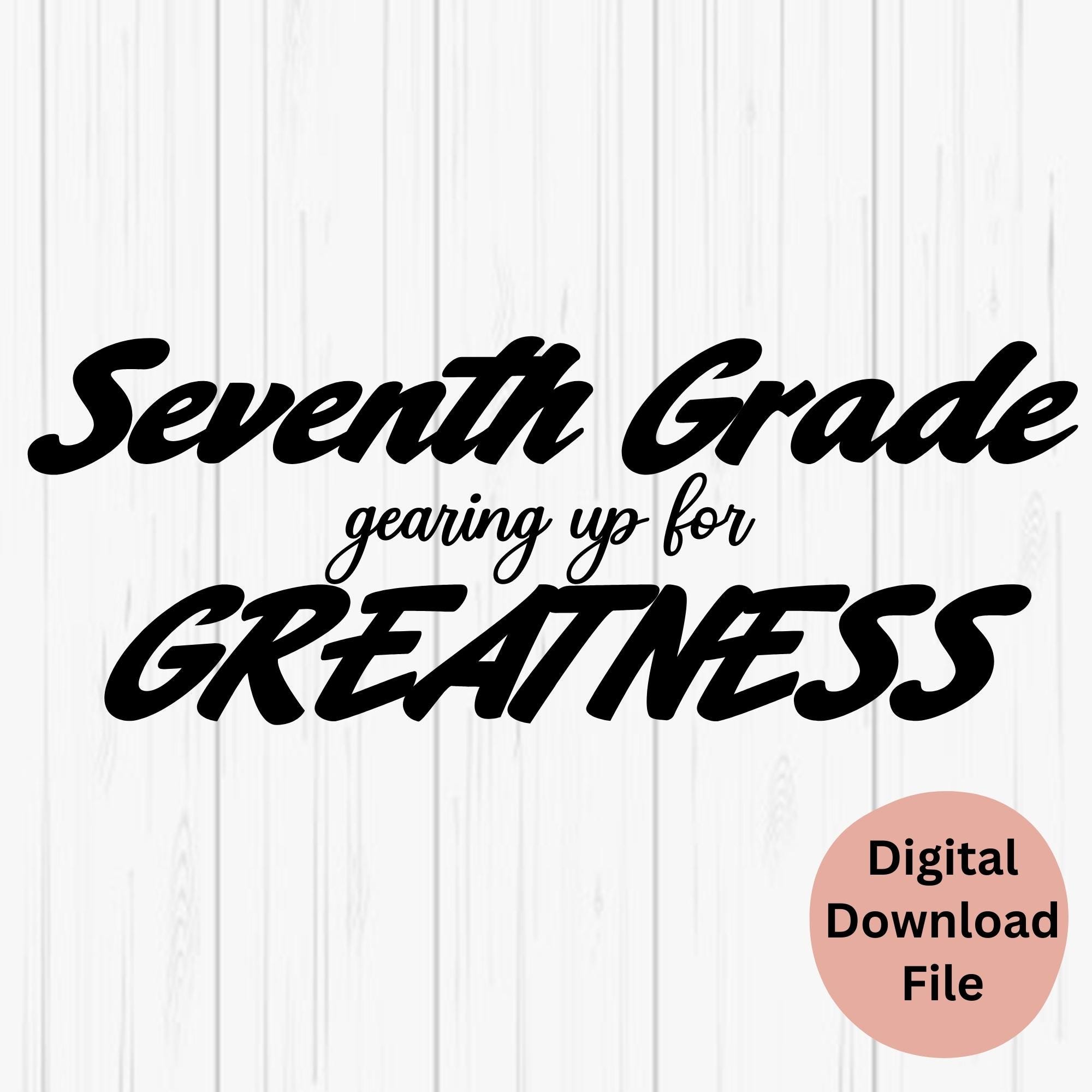 Seventh Grade SVG, 7th Grade Svg, 7th Grade PNG, 7th Grade Digital File ...