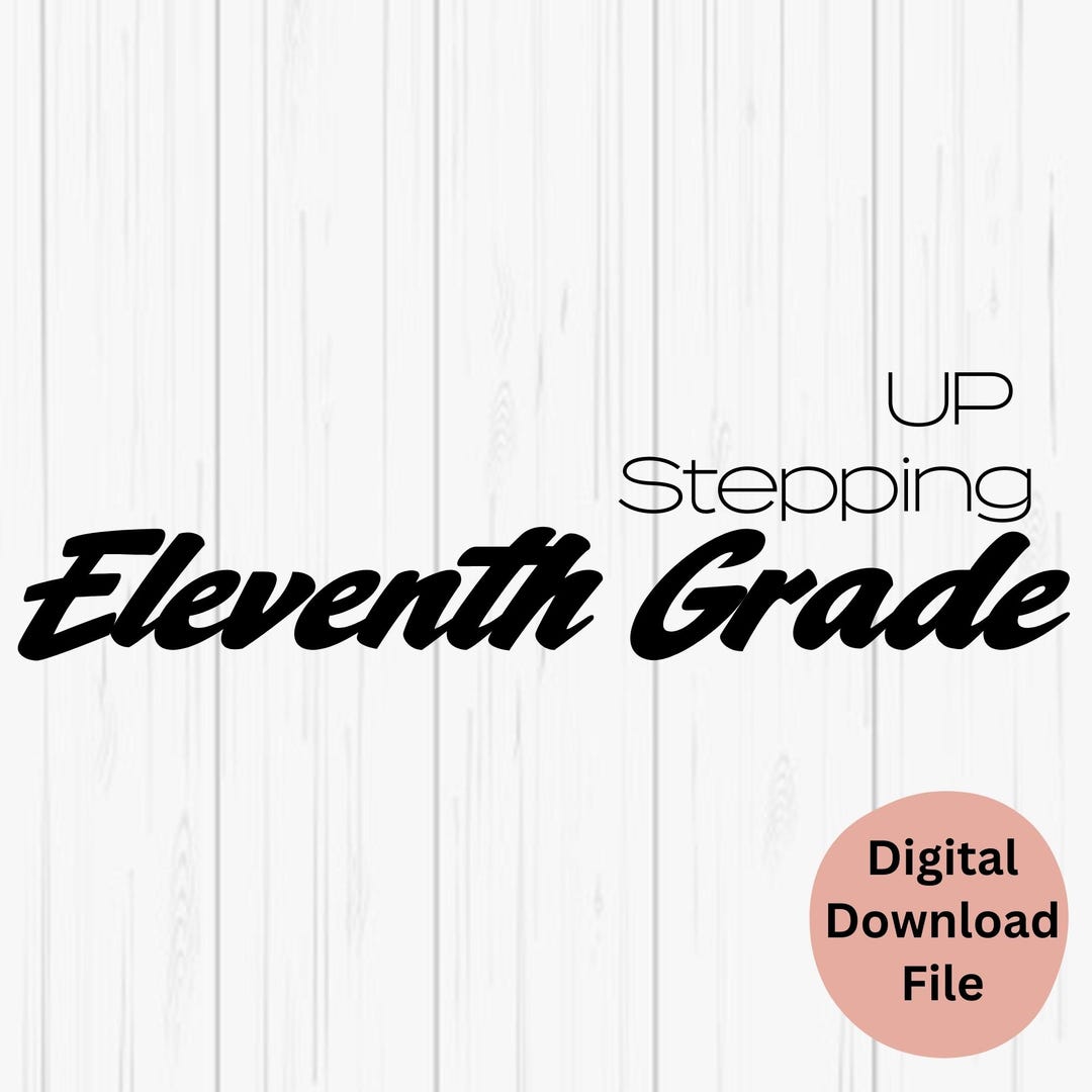 Eleventh Grade SVG, 11th Grade Svg, 11th Grade PNG, 11th Grade Digital ...