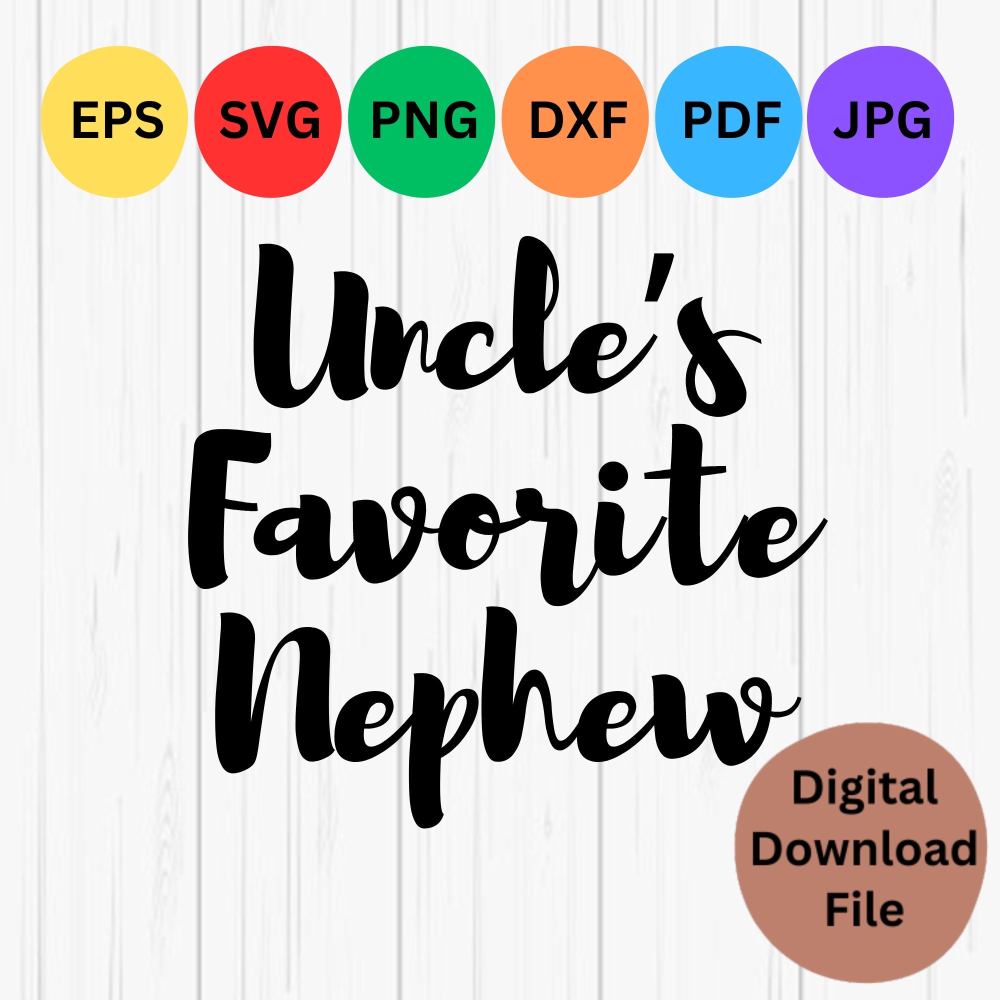 Uncle SVG, Uncle PNG, Uncle's Favorite Nephew, Digital Files for Uncles ...