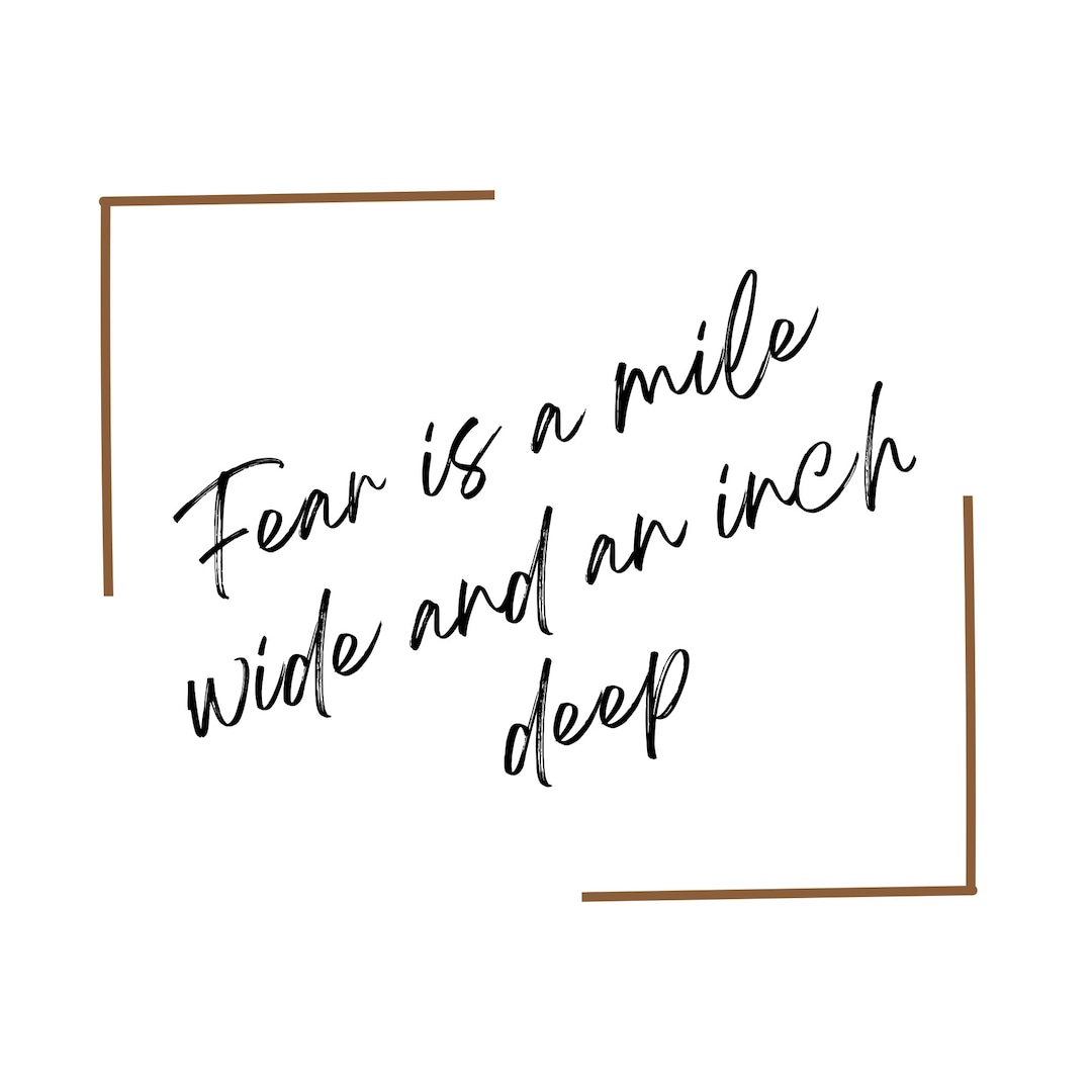 Fear is A Mile Wide and an Inch Deep SVG, Sublimation Design, No Fear ...
