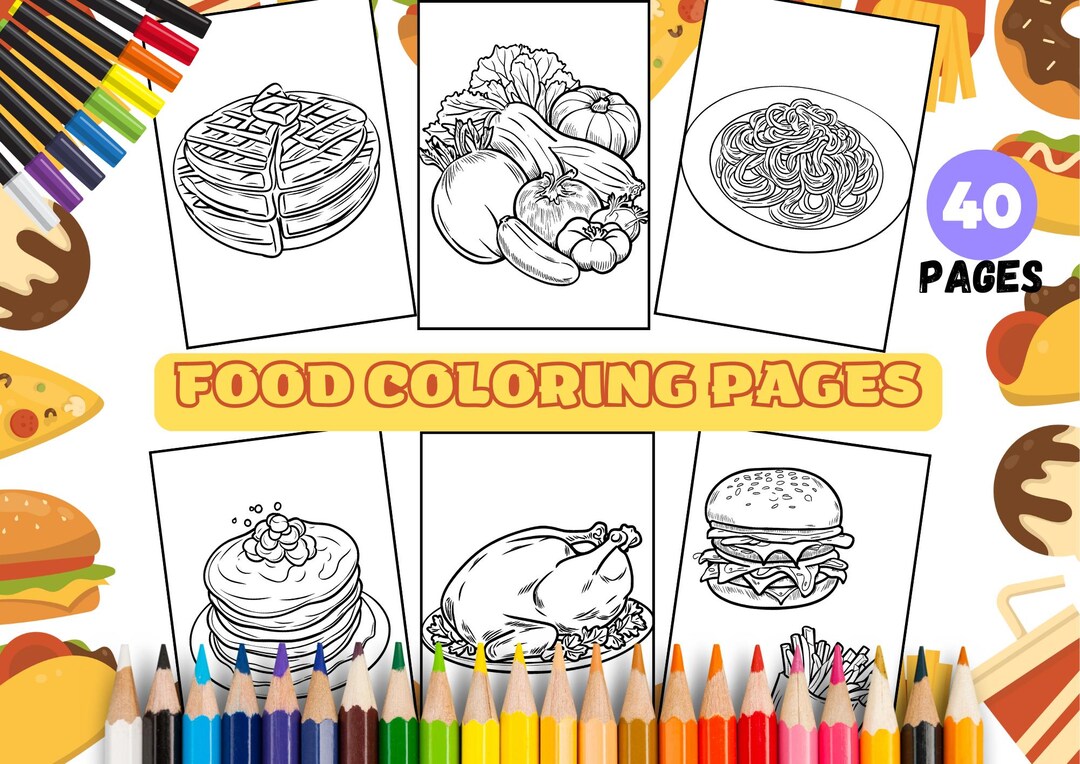 40 Food Coloring Pages for Kids – Yummy Printable Activity Book With ...